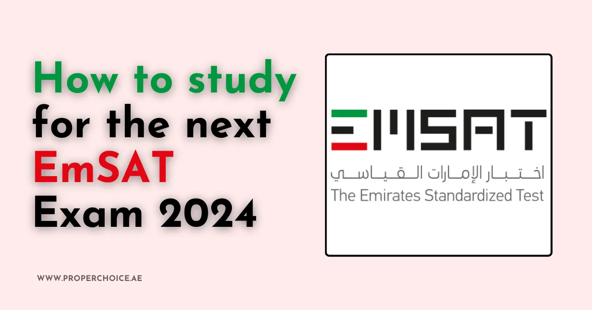 How To Study For The Next EmSAT Exam 2024 | ProperChoice.ae