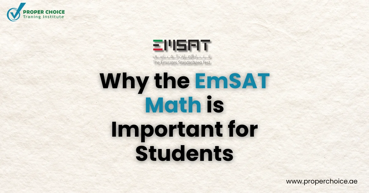Why the EmSAT Math is Important for Students - Proper Choice